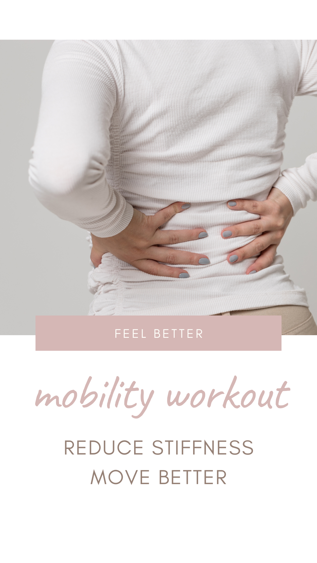 Mobility Workout To Reduce Stiffness & Improve Results