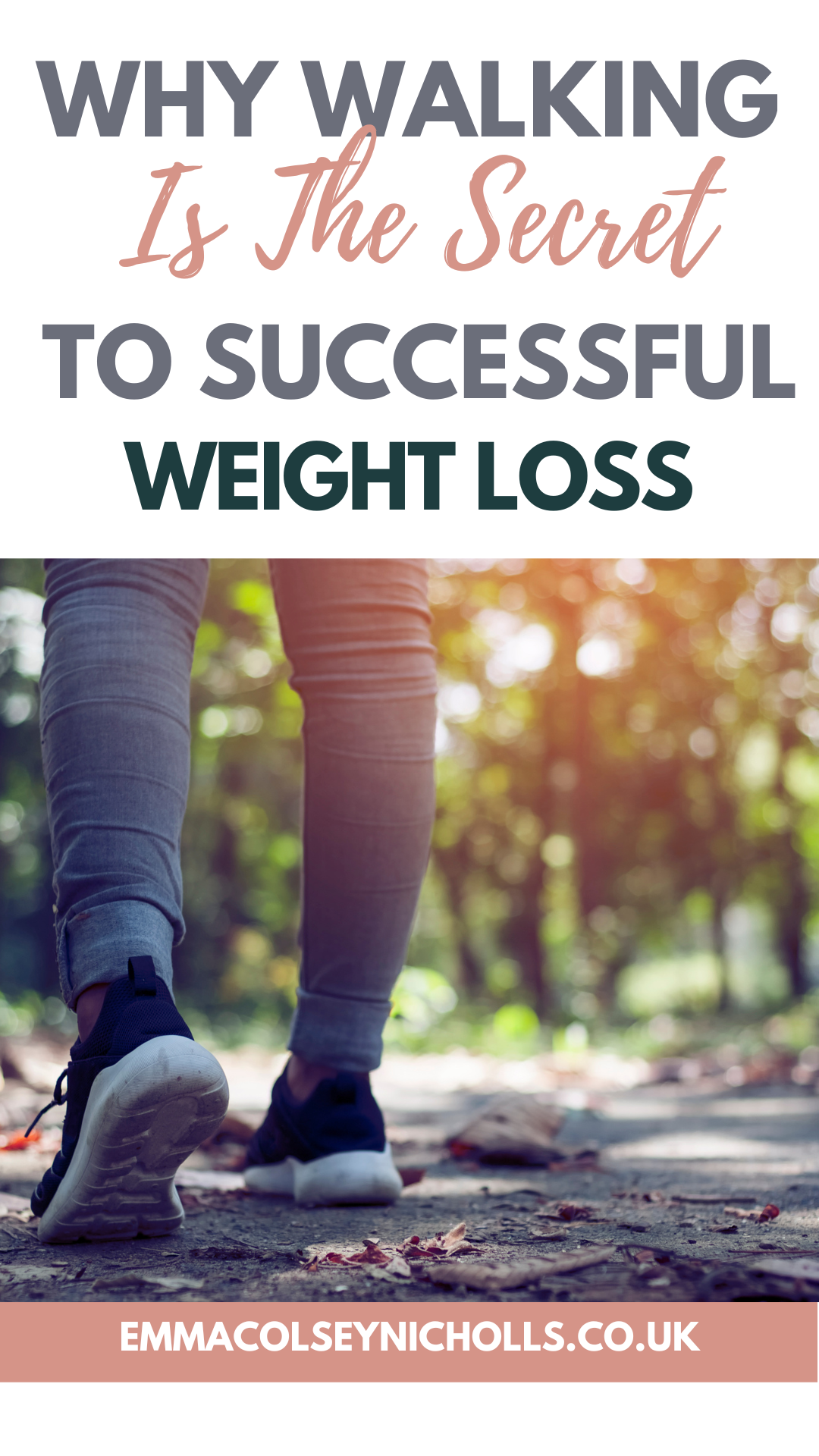 Why Walking Could Be The Secret To Successful Weight Loss
